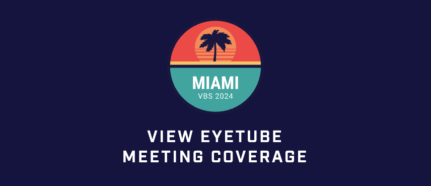 What Makes VBS Unique: 2024 Highlights - Retina Today