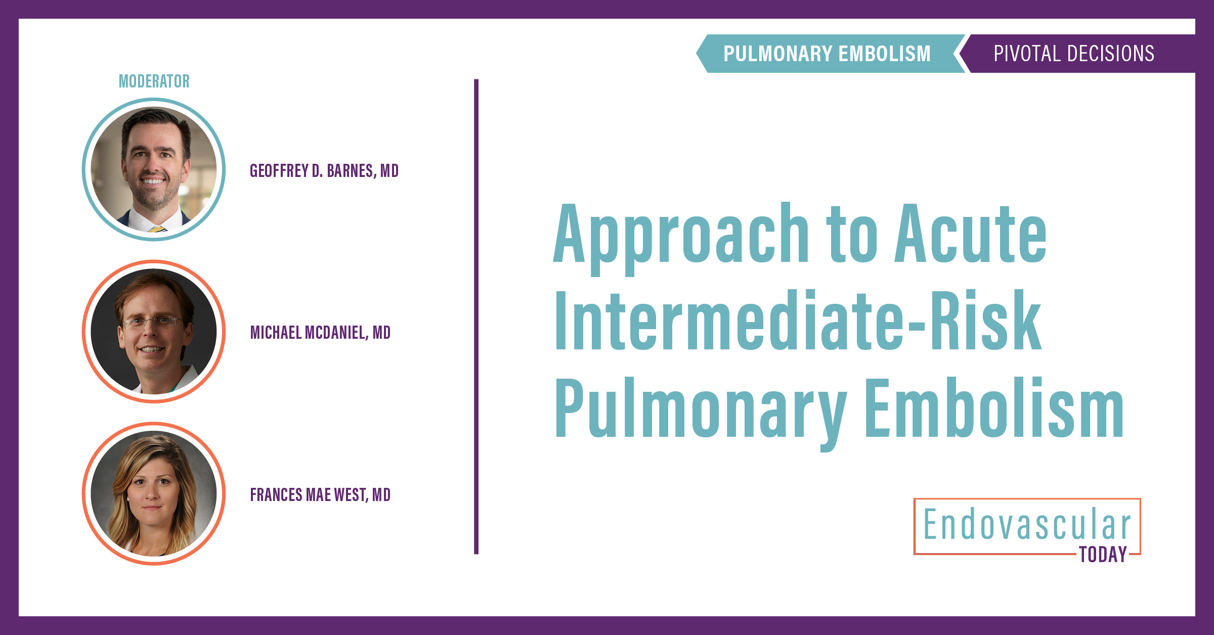 Approach to Acute Intermediate-Risk Pulmonary Embolism - Endovascular Today